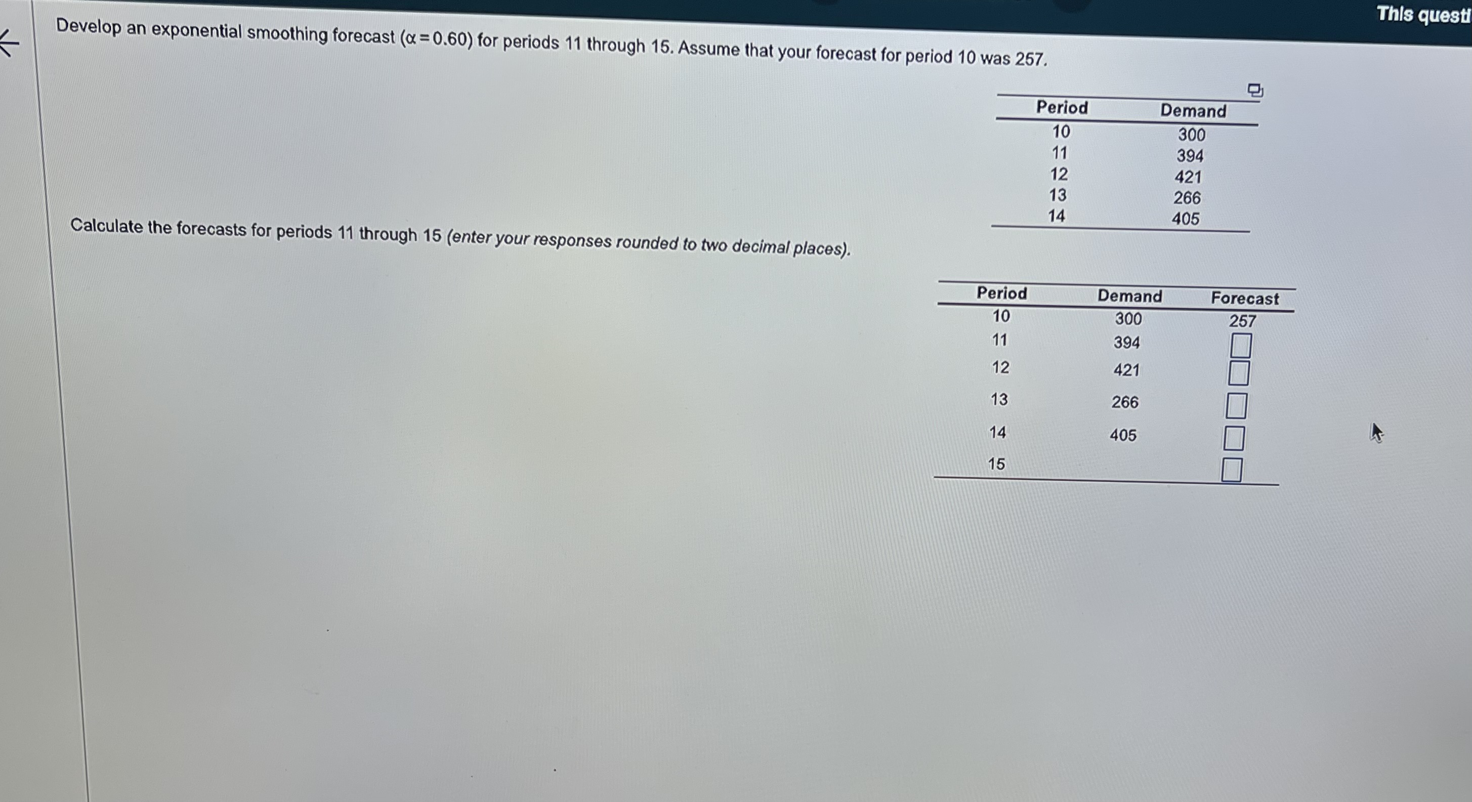 Solved Develop an exponential smoothing forecast (α=0.60) | Chegg.com