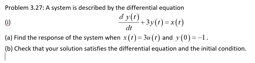 Solved Problem 3.27: A system is described by the | Chegg.com