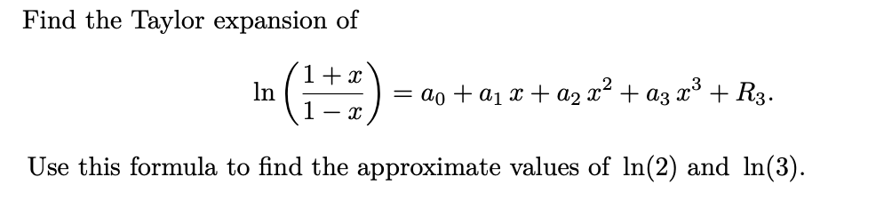 Solved Find the Taylor expansion of 1+r Use this formula to | Chegg.com