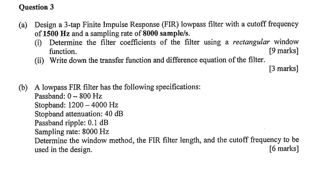 Solved (a) Design a 3-tap Finite Impulse Response (FIR) | Chegg.com
