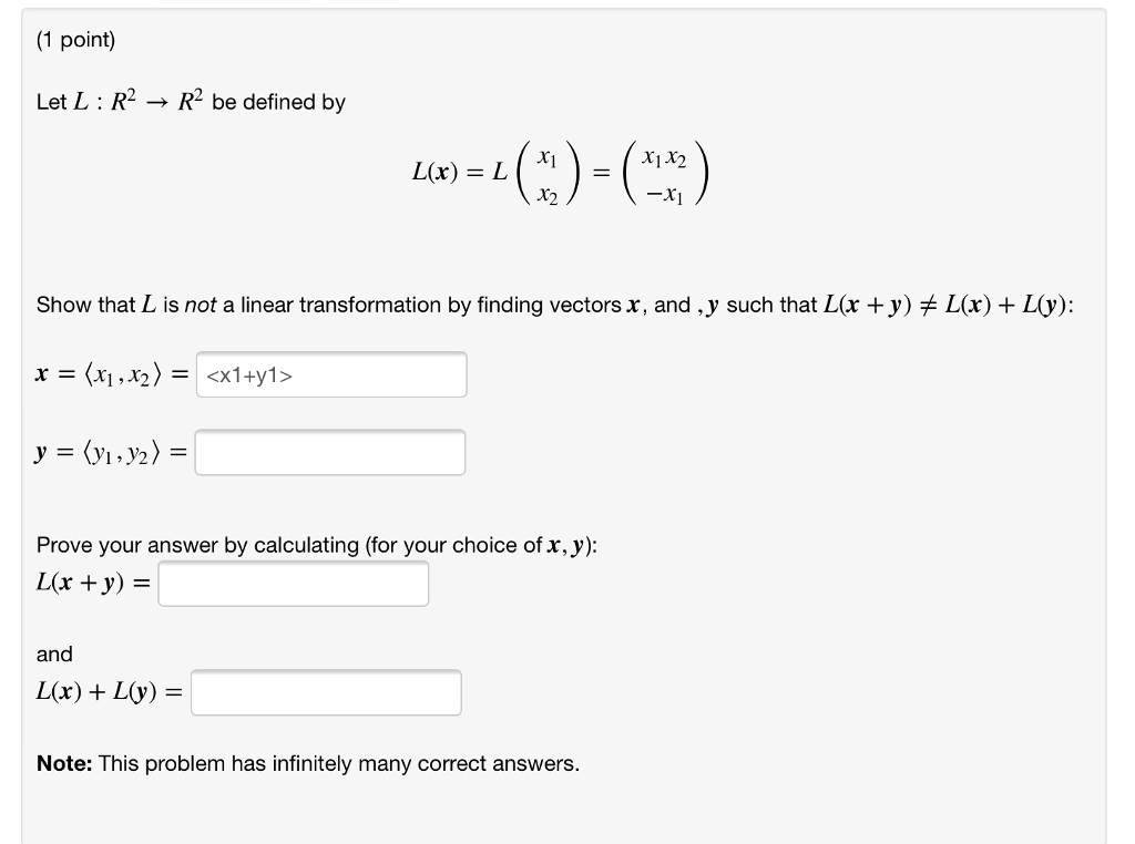 Solved (1 point) Let L : R2 ? R2 be defined by -x Show that | Chegg.com