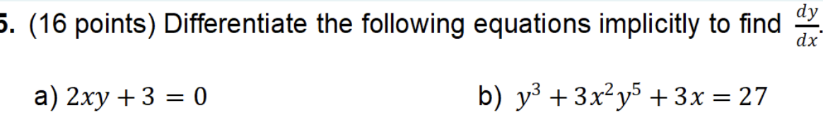 Solved (16 points) Differentiate the following equations | Chegg.com