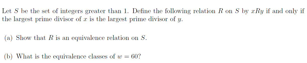 Solved Let S be the set of integers greater than 1. Define | Chegg.com