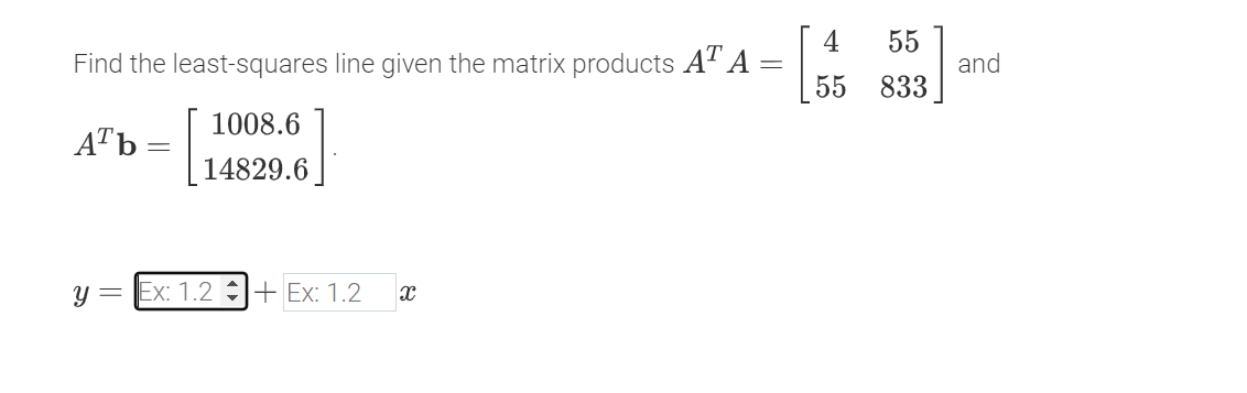 Solved Find the least-squares line given the matrix products | Chegg.com