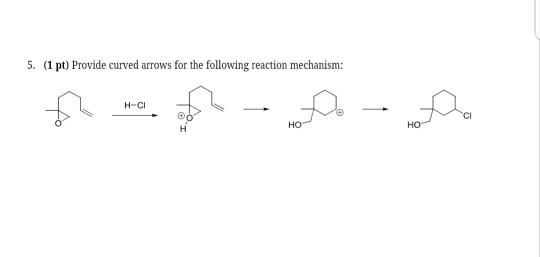 Solved 5. (1 pt) Provide curved arrows for the following | Chegg.com