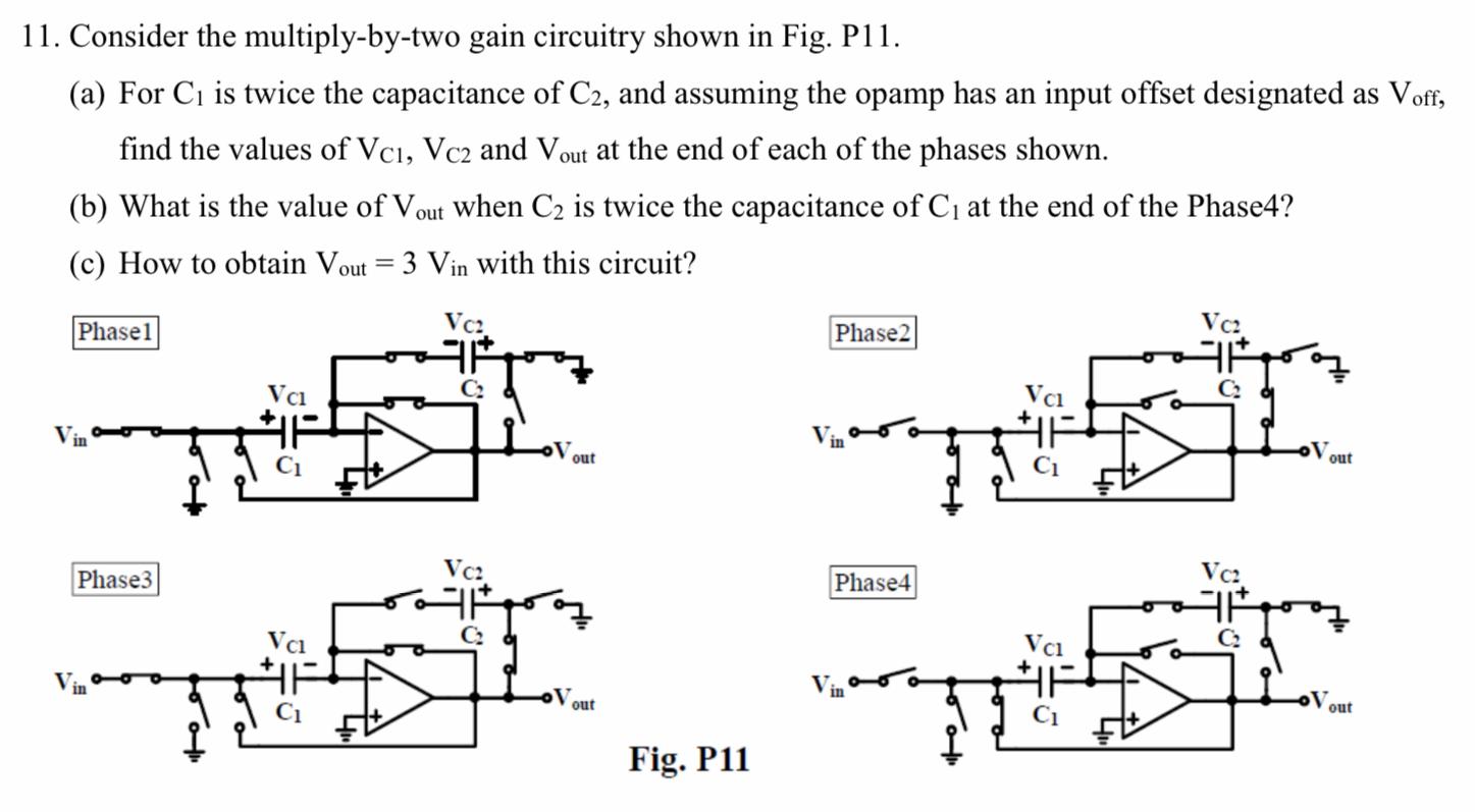 Solved 11. Consider the multiply-by-two gain circuitry shown | Chegg.com