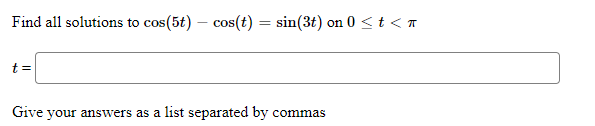 Solved Find all solutions to cos(5t) cos(t) = sin(3t) on 0 ≤ | Chegg.com