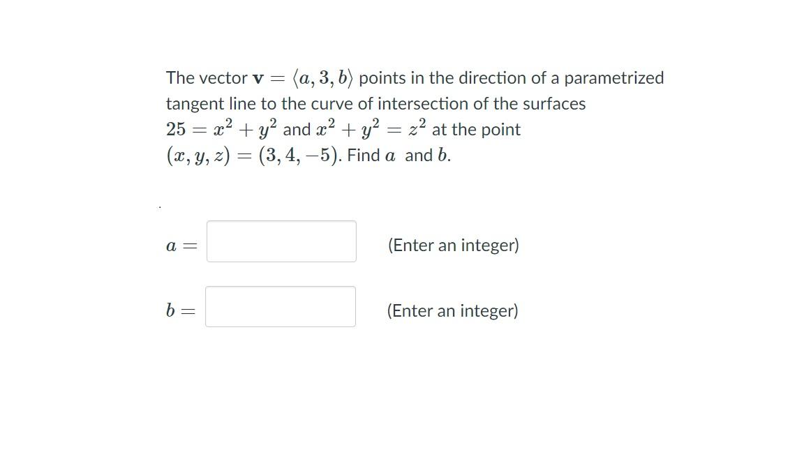Solved The vector v = (a, 3, b) points in the direction of a | Chegg.com
