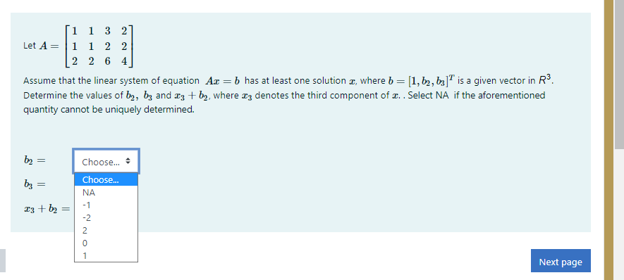 Solved Let A=⎣⎡112112326224⎦⎤ Assume that the linear system | Chegg.com