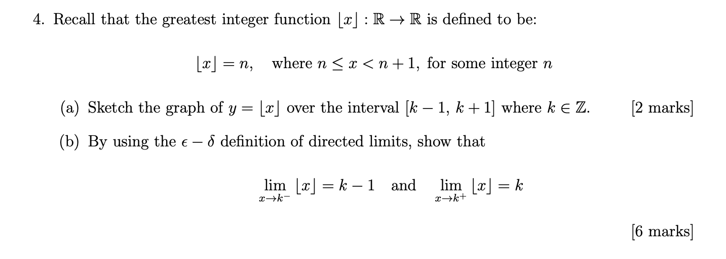 Solved 4. Recall that the greatest integer function ⌊x⌋:R→R | Chegg.com