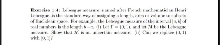 Solved Exercise 1.4: Lebesgue measure, named after French | Chegg.com