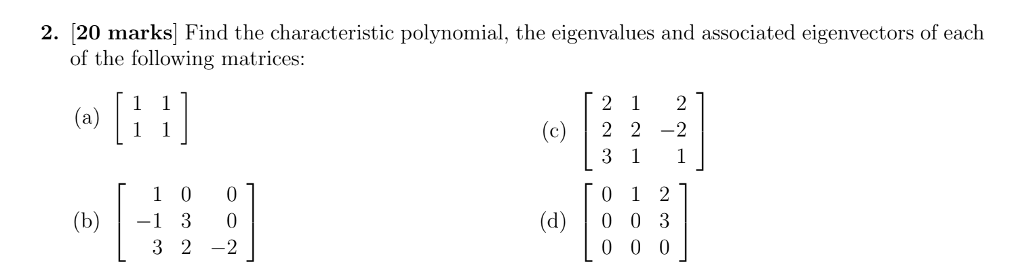 Solved 2. [20 marks] Find the characteristic polynomial, the | Chegg.com
