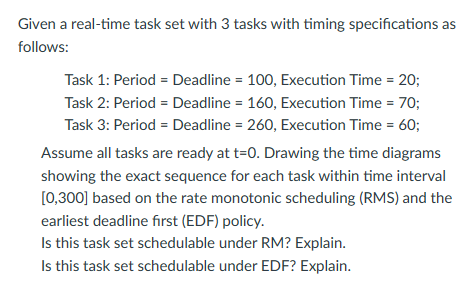 Solved Given a real-time task set with 3 tasks with timing | Chegg.com