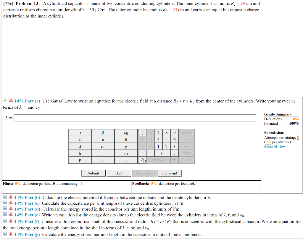 Solved: (7%) Problem 13: A Cylindrical Capacitor Is Made O... | Chegg.com