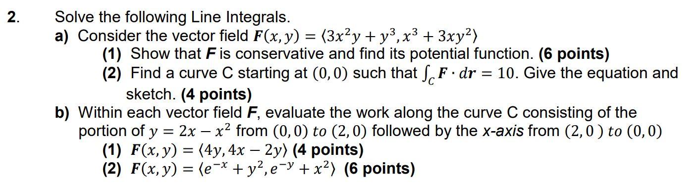Solved 2. Solve the following Line Integrals. a) Consider | Chegg.com