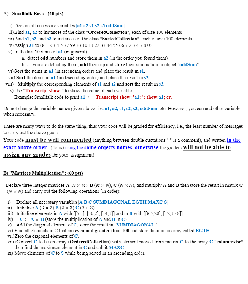 Solved A) Smalltalk Basic: (40 pts) 1) Declare all necessary | Chegg.com