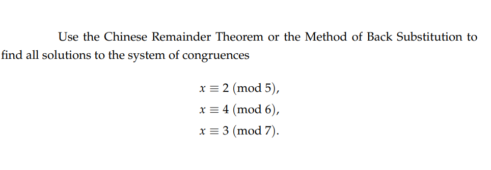 Solved Use the Chinese Remainder Theorem or the Method of | Chegg.com