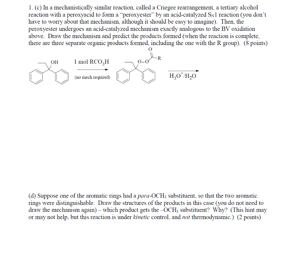 1. (c) In a mechanistically similar reaction, called | Chegg.com