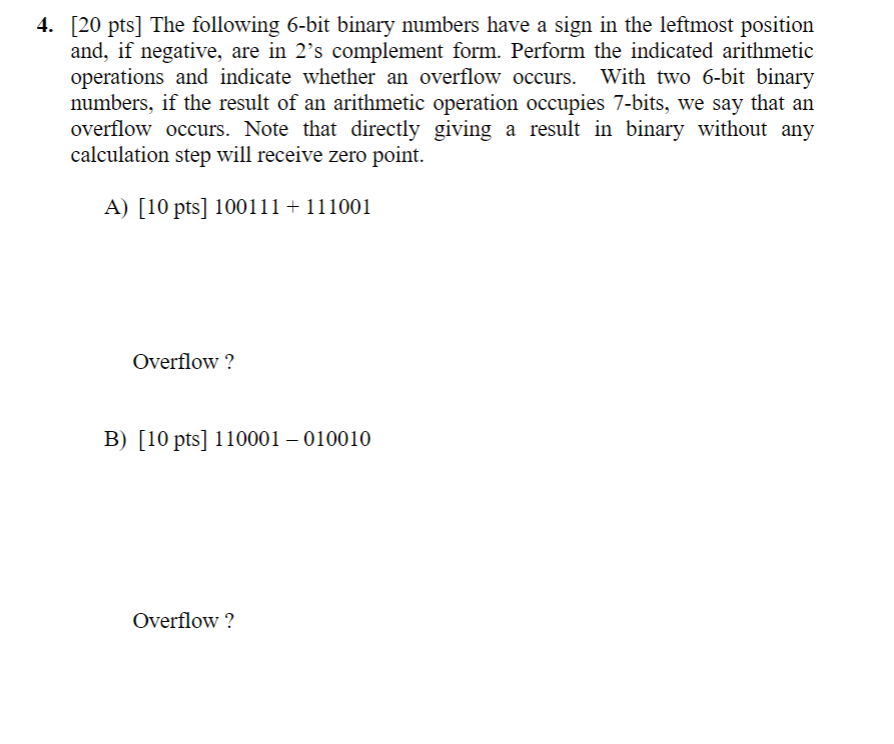 Solved 4 20 Pts The Following 6 bit Binary Numbers Have A Chegg