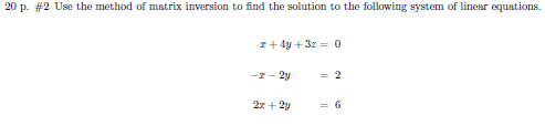 Solved 20 p. #2 Use the method of matrix inversion to find | Chegg.com