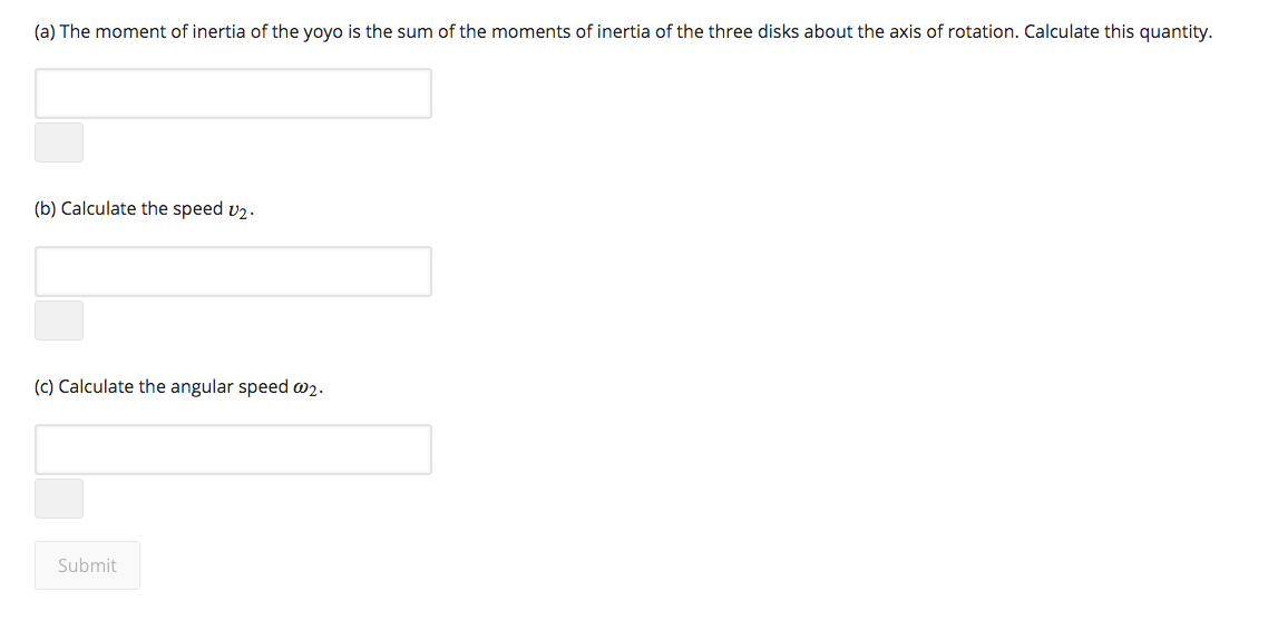 Solved A yoyo is a toy made of three uniform density disks | Chegg.com