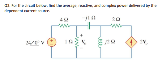 Solved Q2. For the circuit below, find the average, | Chegg.com