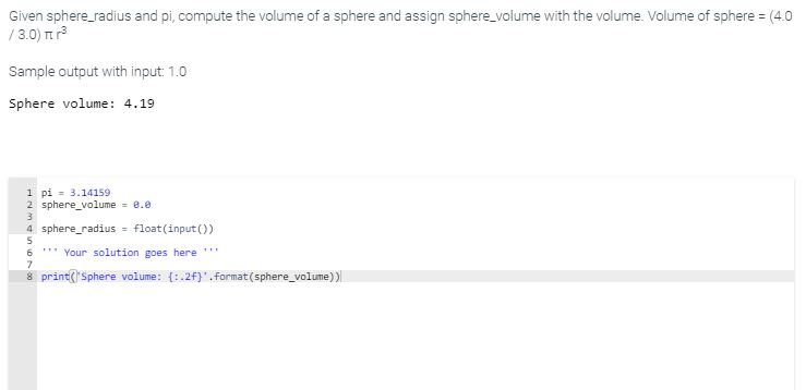 Solved Given sphere_radius and pi, compute the volume of a | Chegg.com