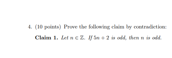 Solved 4. (10 points) Prove the following claim by | Chegg.com