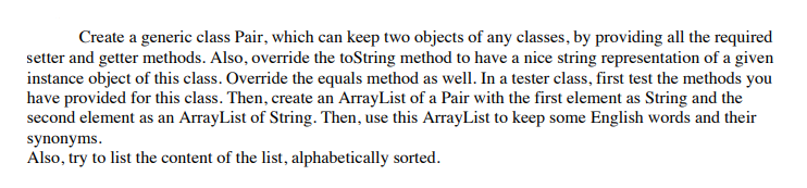 Solved Create a generic class Pair, which can keep two | Chegg.com