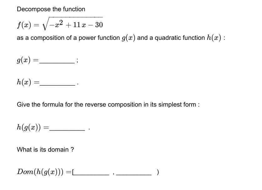 Solved Decompose the function f(x)=−x2+11x−30 as a | Chegg.com