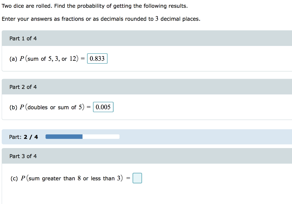 Solved Two dice are rolled. Find the probability of getting | Chegg.com