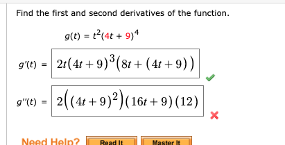 Solved Find the first and second derivatives of the | Chegg.com