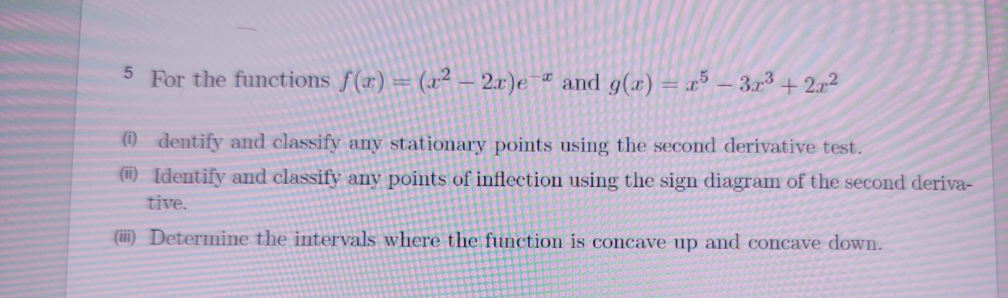 Solved 5 For the functions f(x)=(x2−2x)e−x and | Chegg.com