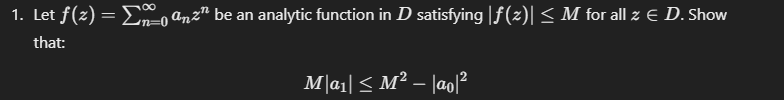 Solved Let f(z)=∑n=0∞anzn be an ﻿analytic function in D | Chegg.com