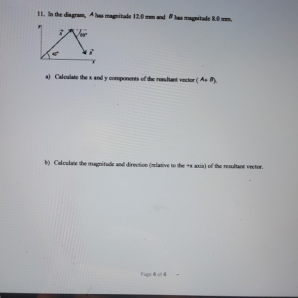 Solved 11. In the diagram, A has magnitude 12.0 mm and B has | Chegg.com