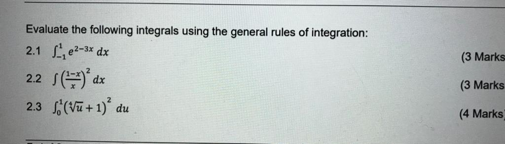 Solved (3 Marks Evaluate the following integrals using the | Chegg.com