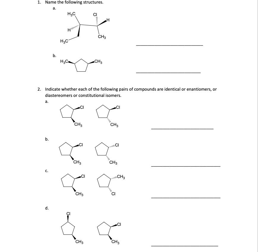 Solved 1. Name the following structures. a. H3C CI Н. CH3 | Chegg.com