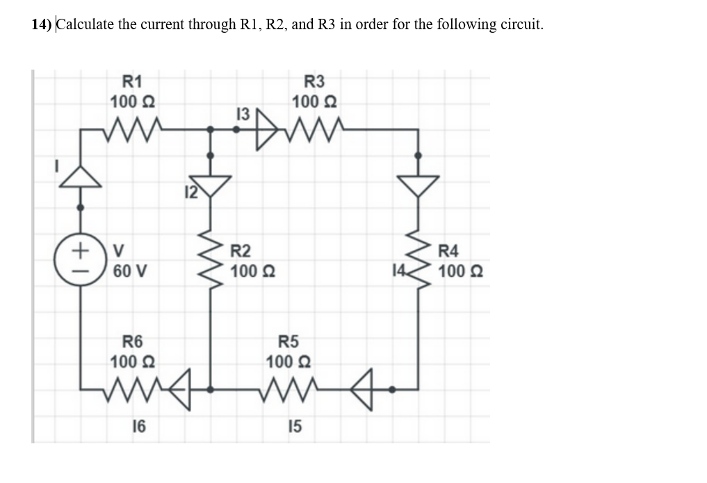 Solved 14 Calculate The Current Through R1 R2 And R3 In