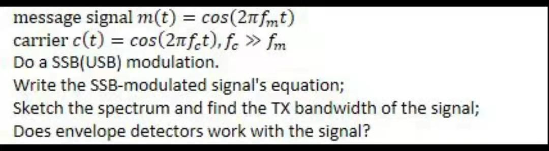 Solved message signal m(t) = cos(21fmt) carrier c(t) = | Chegg.com