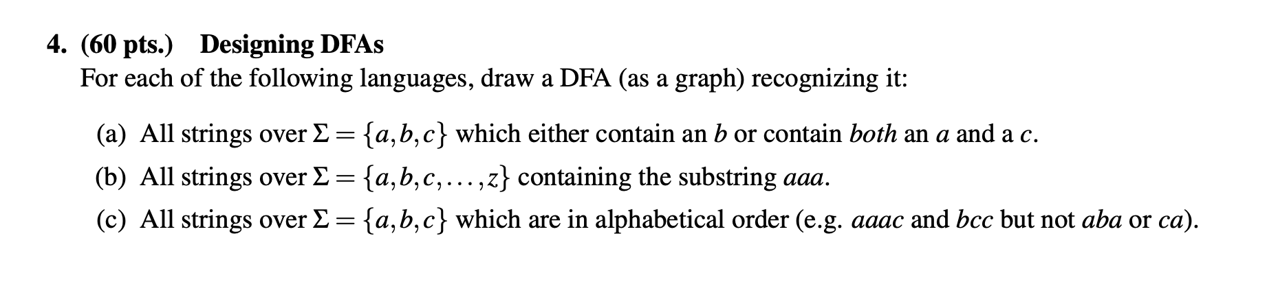 Solved 4. (60 pts.) Designing DFAs For each of the following | Chegg.com
