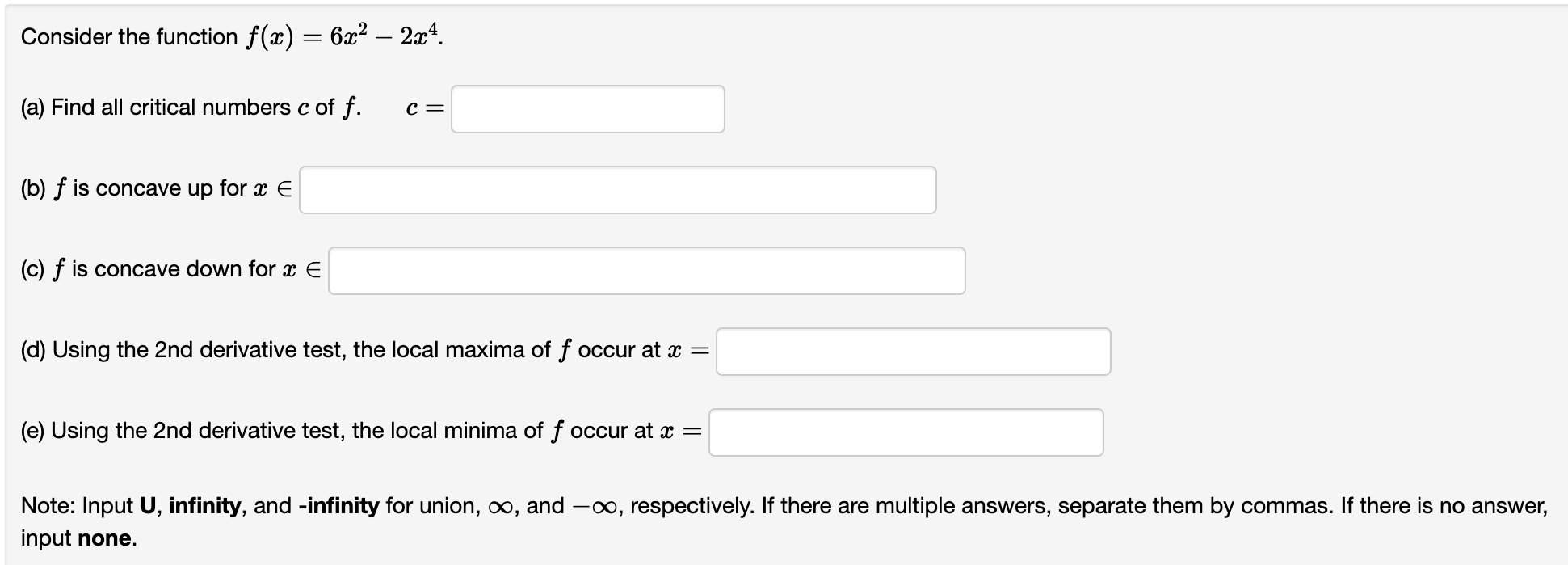 Solved Consider the function f(x)=6x2−2x4. (a) Find all | Chegg.com