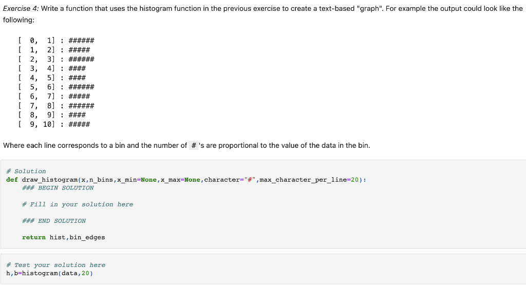 Exercise 4: Write a function that uses the histogram | Chegg.com Exercise 4: Write a function that uses the histogram | Chegg.com