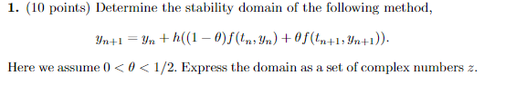 Solved 1. (10 points) Determine the stability domain of the | Chegg.com