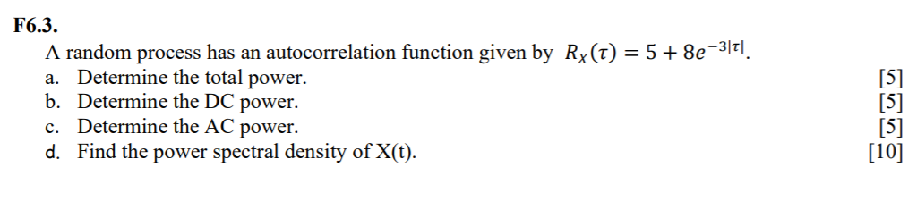Solved F6.3. A random process has an autocorrelation | Chegg.com