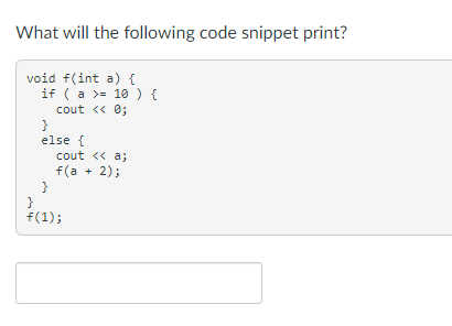 Solved What will the following code snippet print? void | Chegg.com