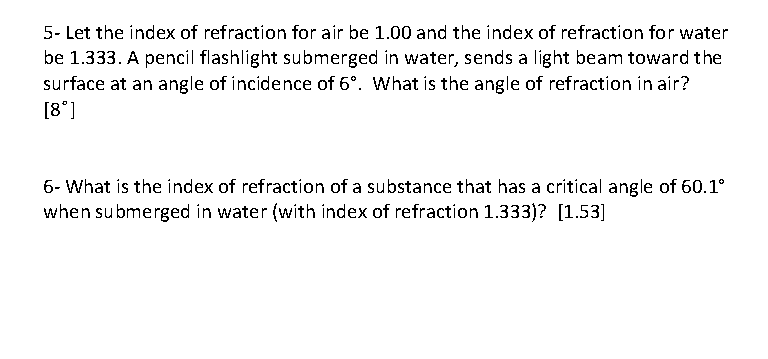 Solved 5- ﻿Let the index of refraction for air be 1.00 ﻿and | Chegg.com