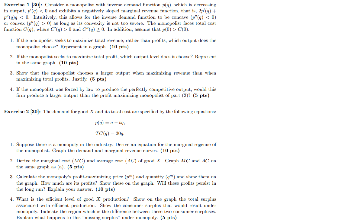 Solved Exercise 1[30] : Consider a monopolist with inverse | Chegg.com