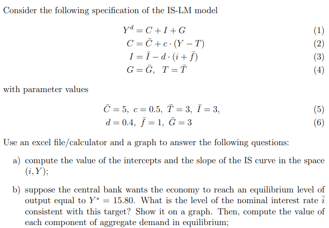 Consider the following specification of the IS-LM | Chegg.com