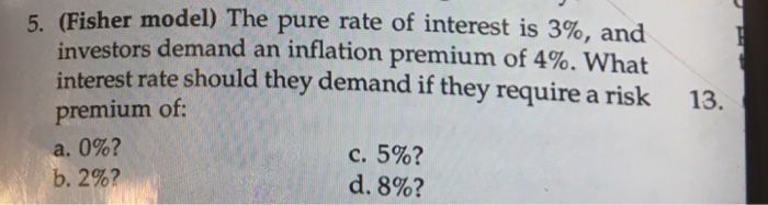 Solved Fisher model) The pure rate of interest is 3%, and | Chegg.com