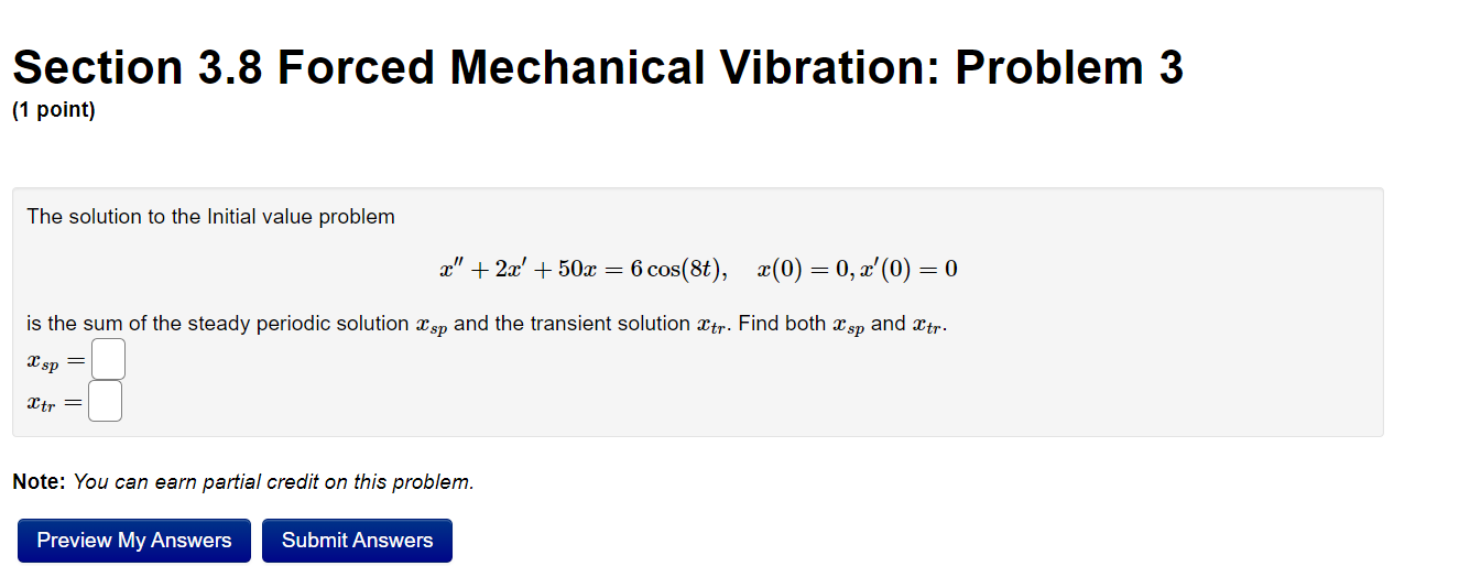 Solved Section 3.8 Forced Mechanical Vibration: Problem 3 (1 | Chegg.com